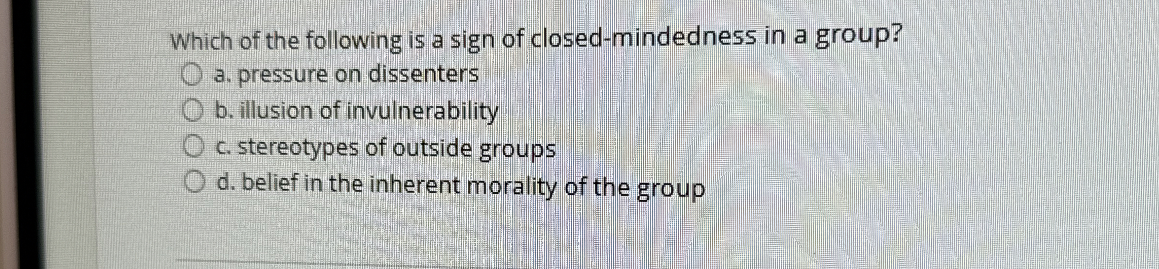Solved Which of the following is a sign of closed-mindedness | Chegg.com