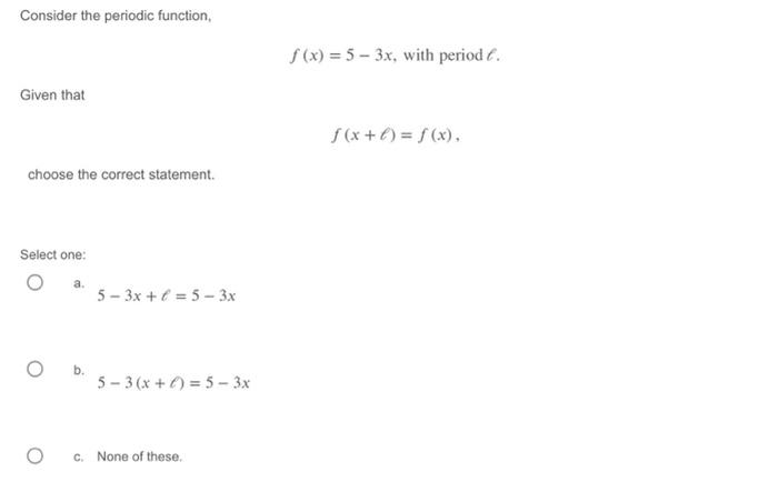 Solved Consider the periodic function, f(x)=5−3x, with peri | Chegg.com