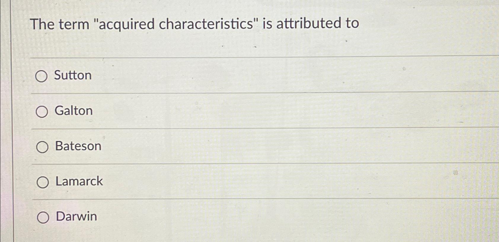 Solved The term "acquired characteristics" is attributed | Chegg.com