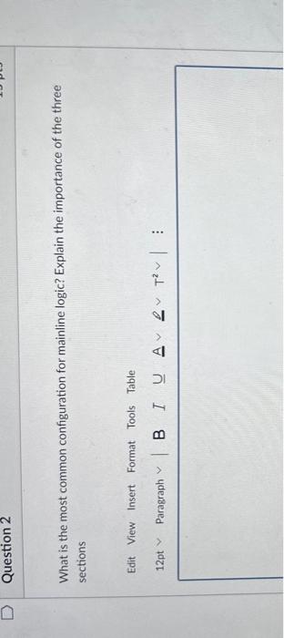 Solved What is the most common configuration for mainline | Chegg.com
