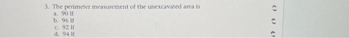 Solved 3. The perimeter measurement of the unexcavated area | Chegg.com