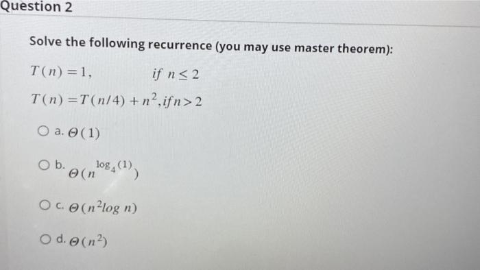 Solved Solve the following recurrence (you may use master | Chegg.com