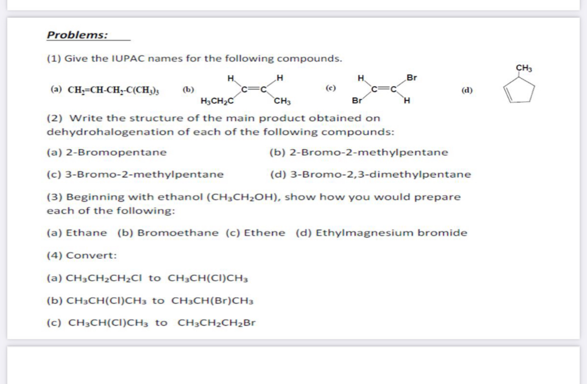 Solved Problems:(1) ﻿Give the IUPAC names for the following | Chegg.com
