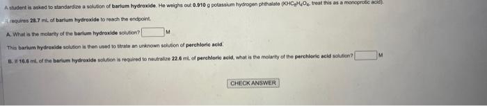 Solved A sadert is asked to standardwe a solution of barium | Chegg.com