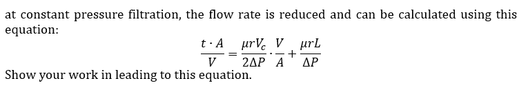 Solved at constant pressure filtration, the flow rate is | Chegg.com