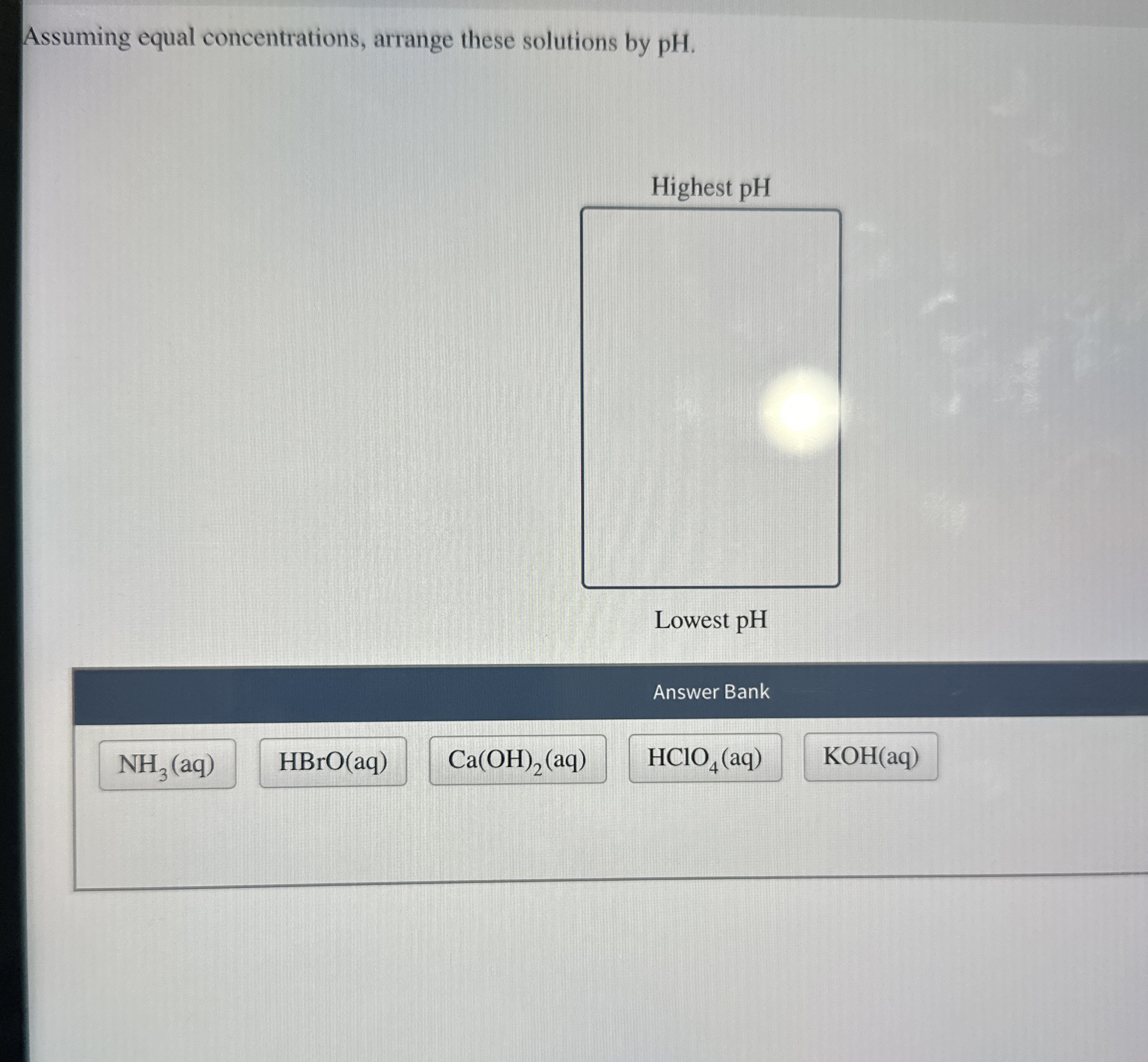 Solved Assuming equal concentrations, arrange these | Chegg.com