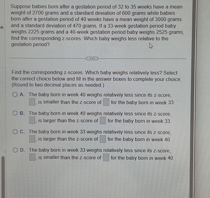 Solved Suppose babies born after a gestation period of 32 to | Chegg.com