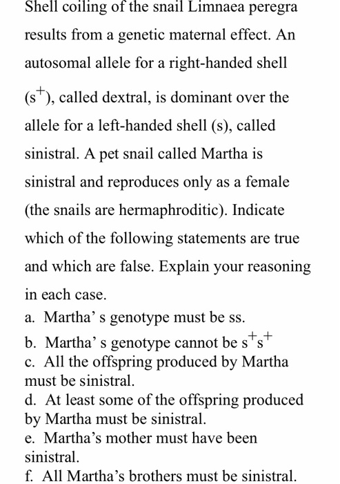 Solved Shell coiling of the snail Limnaea peregra results | Chegg.com