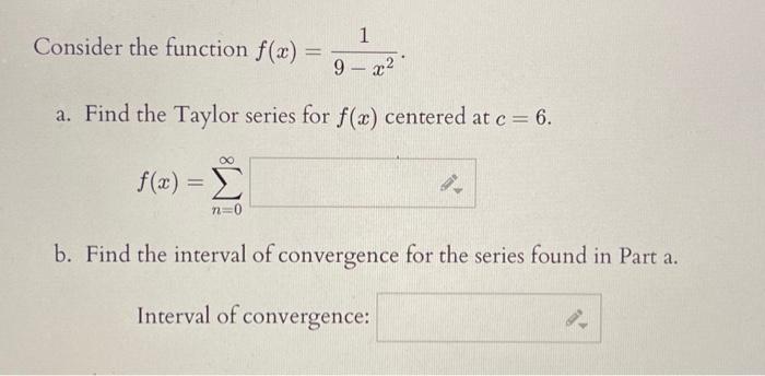 Solved Consider the function f(x)=9−x21 a. Find the Taylor | Chegg.com
