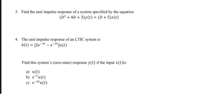Solved 3. Find the unit impulse response of a system | Chegg.com