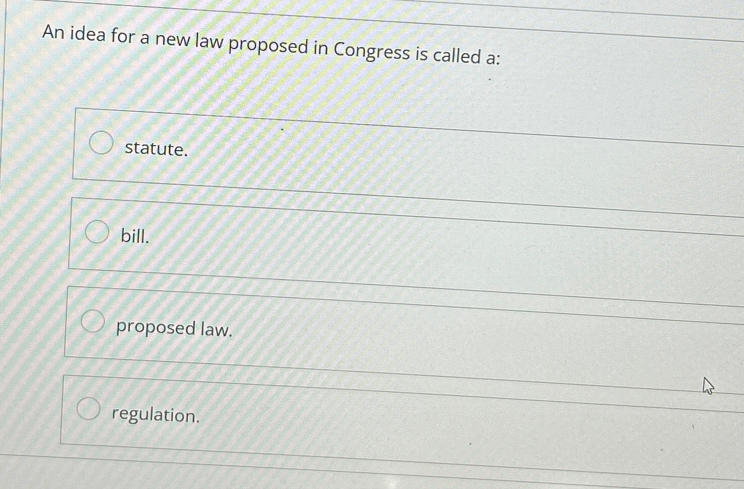 Solved An idea for a new law proposed in Congress is called | Chegg.com