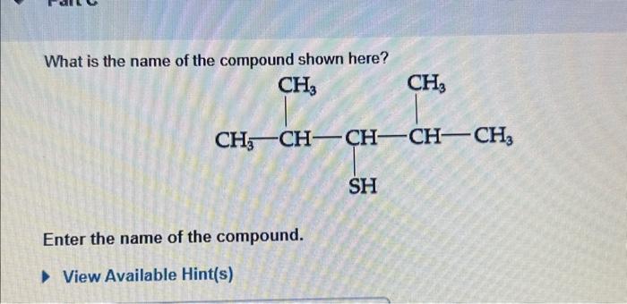Solved What is the name of the compound shown here? Enter | Chegg.com