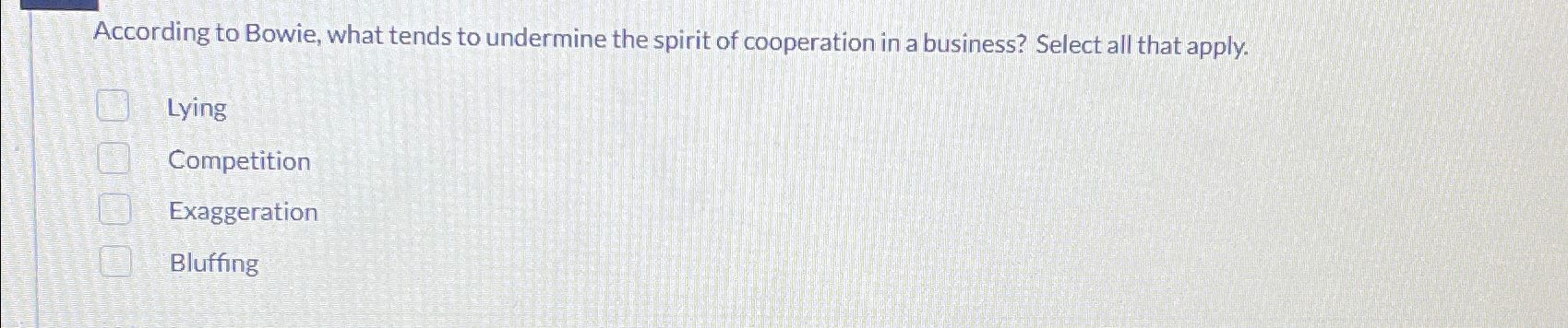 Solved According to Bowie, what tends to undermine the | Chegg.com