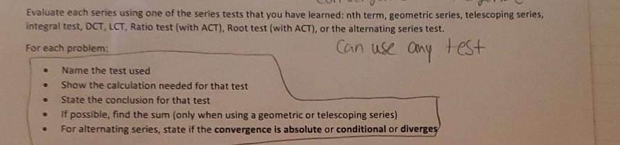 Solved Evaluate each series using one of the series tests | Chegg.com