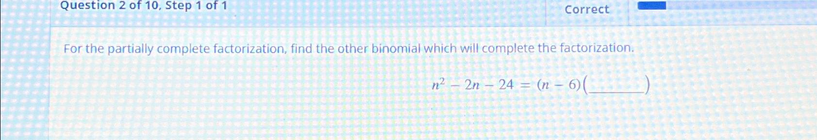 Solved Question 2 ﻿of 10 , ﻿Step 1 ﻿of 1CorrectFor the | Chegg.com