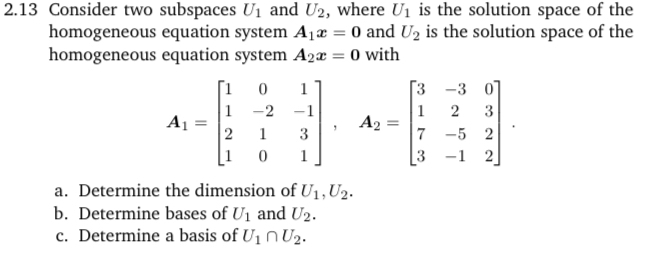 Solved 2.13 ﻿Consider two subspaces U1 ﻿and U2, ﻿where U1 | Chegg.com