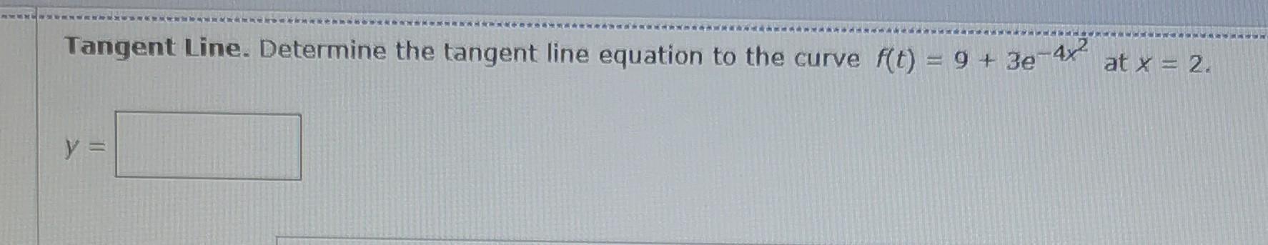 Solved Tangent line. Determine the tangent line equation to | Chegg.com