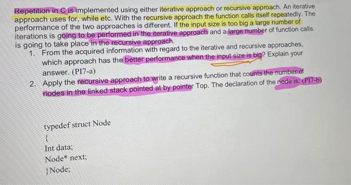 Solved Repetition in C is implemented using either iterative | Chegg.com