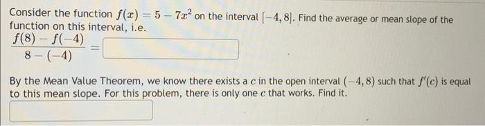 Solved Consider the function f(x)=5−7x2 on the interval | Chegg.com