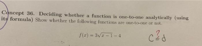 Solved Concept 36. Deciding whether a function is one-to-one | Chegg.com