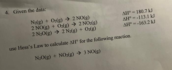 Solved 4. Given the data: N2( g)+O2( g)→2NO(g)2NO(g)+O2( | Chegg.com