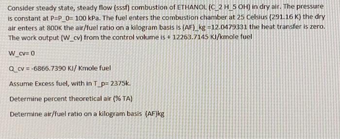 Solved Consider steady state, steady flow (sssf) combustion | Chegg.com Solved Consider steady state, steady flow (sssf) combustion | Chegg.com