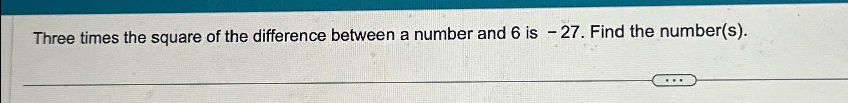 Solved Three times the square of the difference between a | Chegg.com