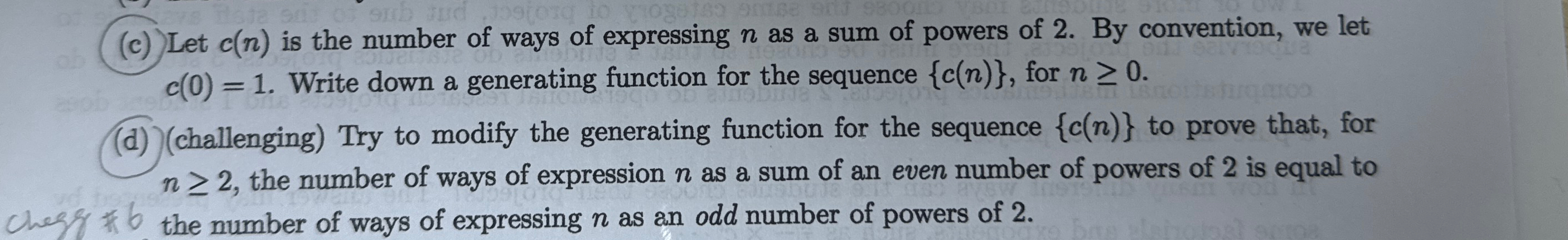 Solved (c) ﻿Let c(n) ﻿is the number of ways of expressing n | Chegg.com