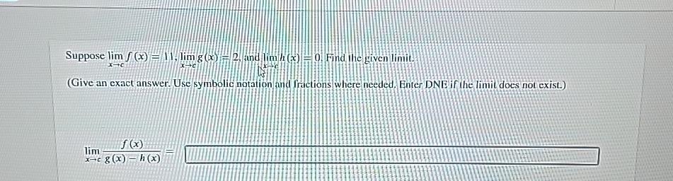 Solved Suppose limx→cf(x)=11,limx→cg(x)=2, ﻿and | Chegg.com