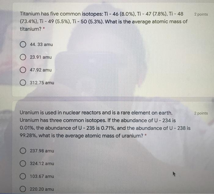 Solved 2 points Titanium has five common isotopes: Ti - 46 | Chegg.com