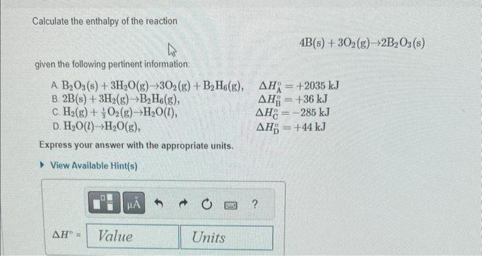 Solved Calculate the enthalpy of the reaction 4 B( s)+3O2( | Chegg.com
