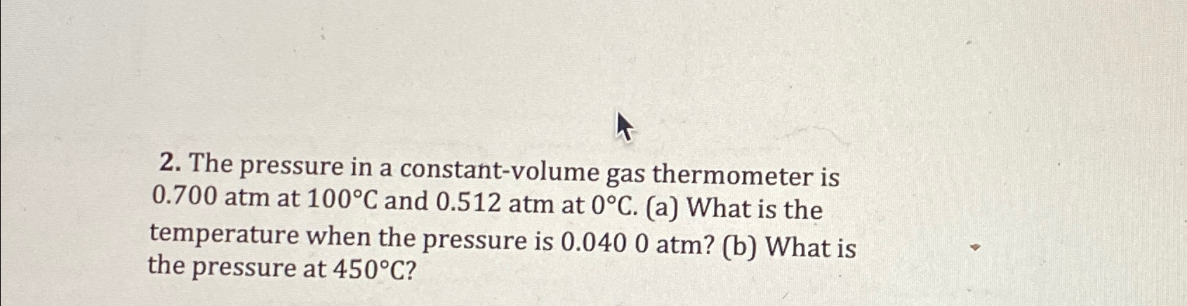 Solved The pressure in a constant-volume gas thermometer is | Chegg.com