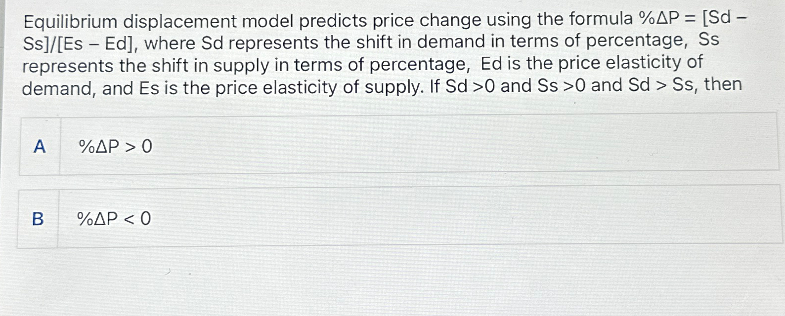 Solved Equilibrium displacement model predicts price change | Chegg.com