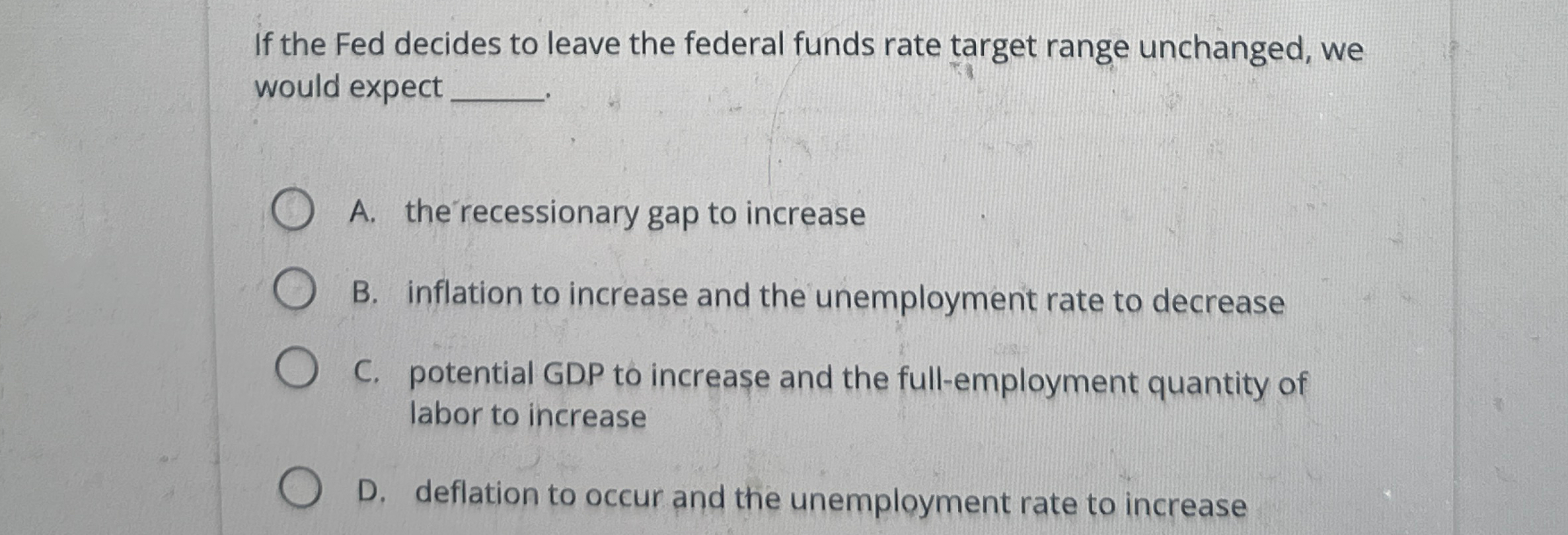 Solved If the Fed decides to leave the federal funds rate | Chegg.com