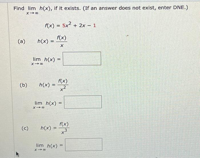 Solved Find limx→∞h(x), if it exists. (If an answer does not | Chegg.com