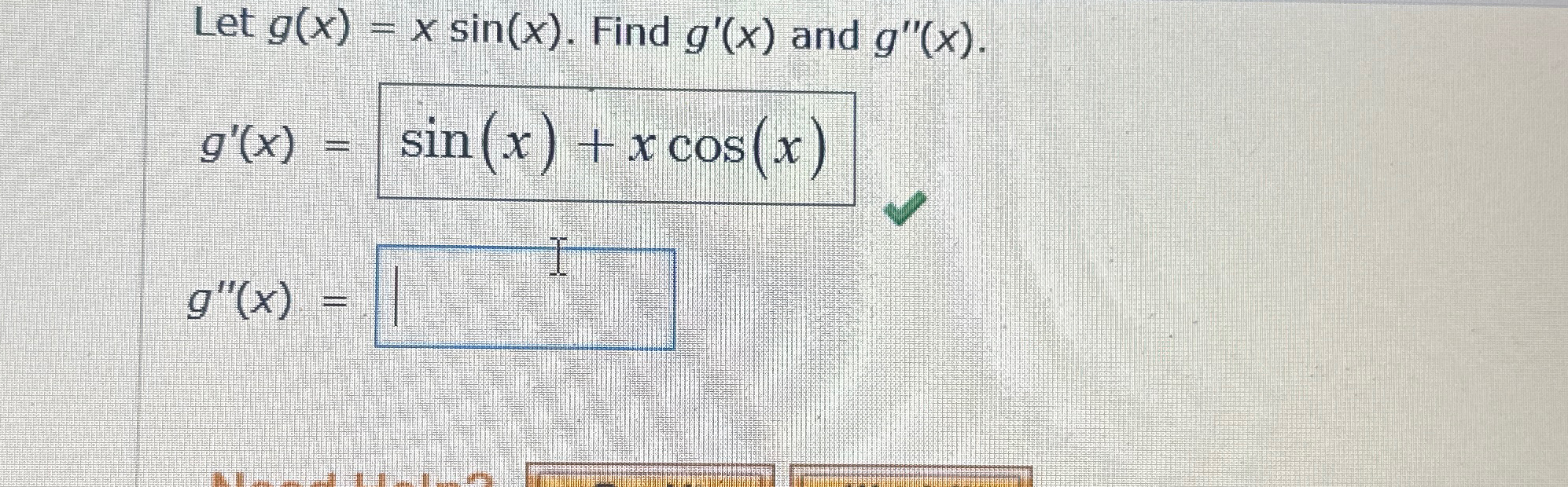Solved Let g(x)=xsin(x). ﻿Find g'(x) ﻿and | Chegg.com