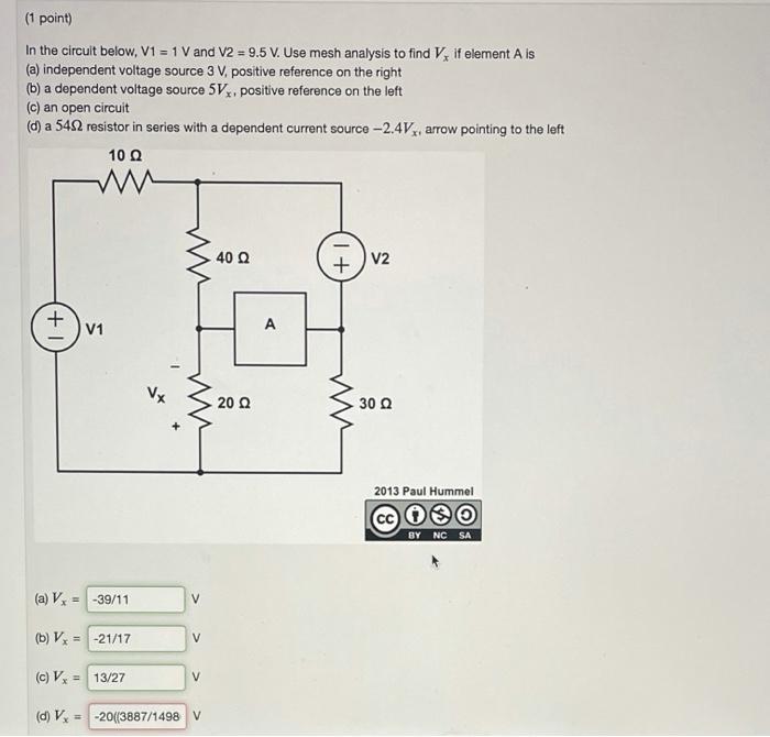 Solved (1 point) In the circuit below, V1 = 1 V and V2 = 9.5 | Chegg.com