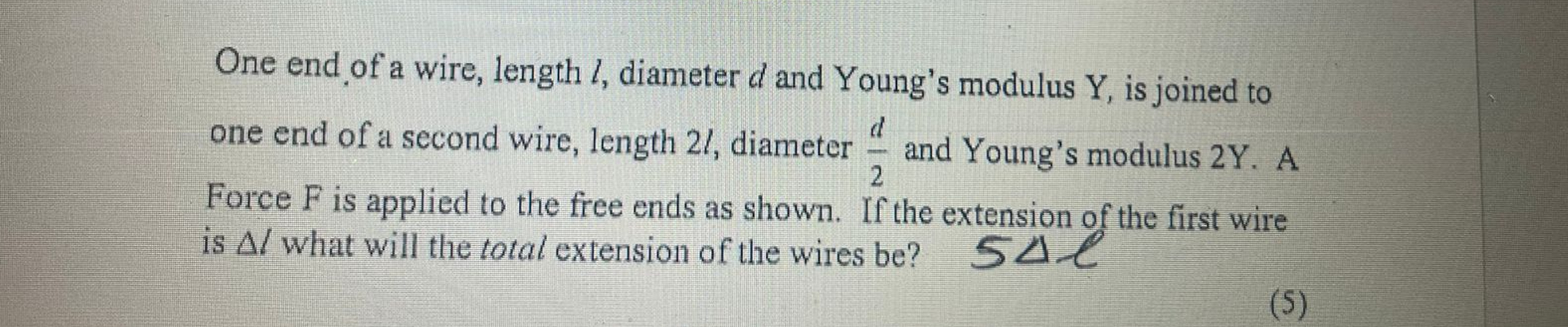 Solved One end of a wire, length l, diameter d and Young's | Chegg.com Solved One end of a wire, length l, diameter d and Young's | Chegg.com