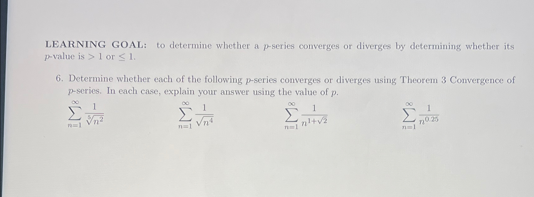 Solved LEARNING GOAL: to determine whether a p-series | Chegg.com