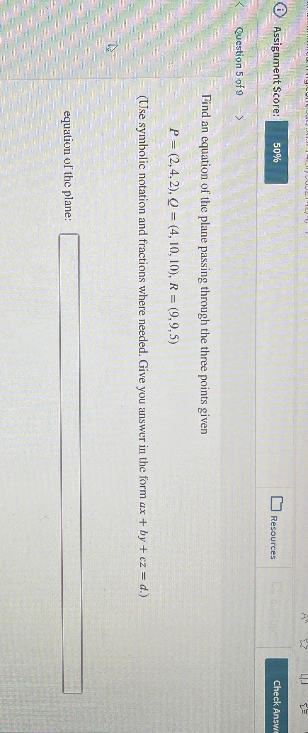 Solved Assignment Score:ResourcesQuestion 5 ﻿of 9Find an | Chegg.com