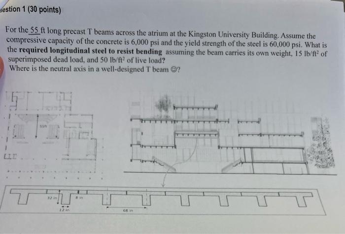 For the 55ft long precast T beams across the atrium | Chegg.com