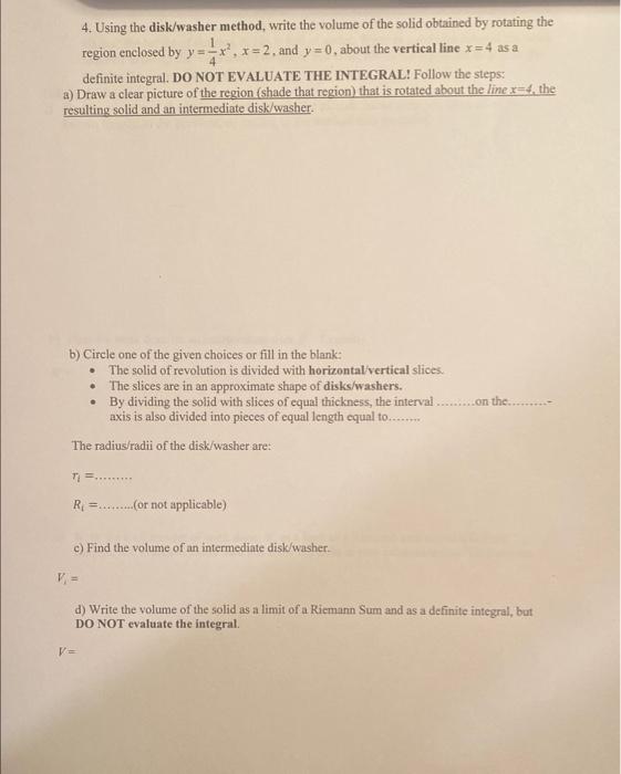 Solved 4. Using the disk/washer method, write the volume of | Chegg.com
