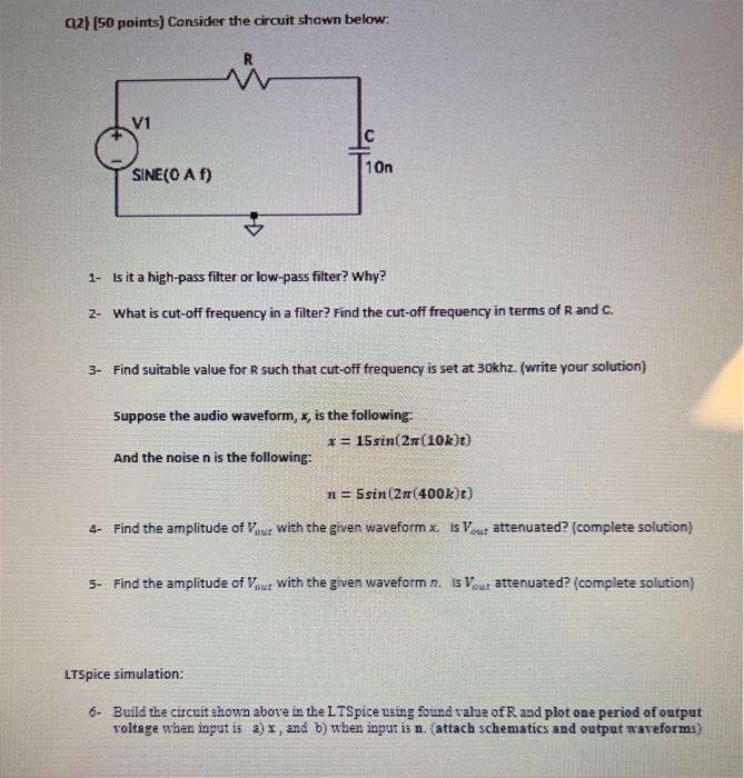 Solved Q2) [50 points] Consider the circuit shawn below: 1- | Chegg.com