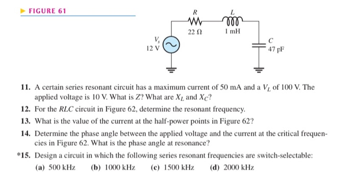Solved 11. A certain series resonant circuit has a maximum | Chegg.com