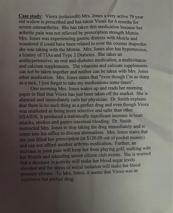 Solved Case study: Vioxx (rofecoxib) Mrs. Jones a very | Chegg.com