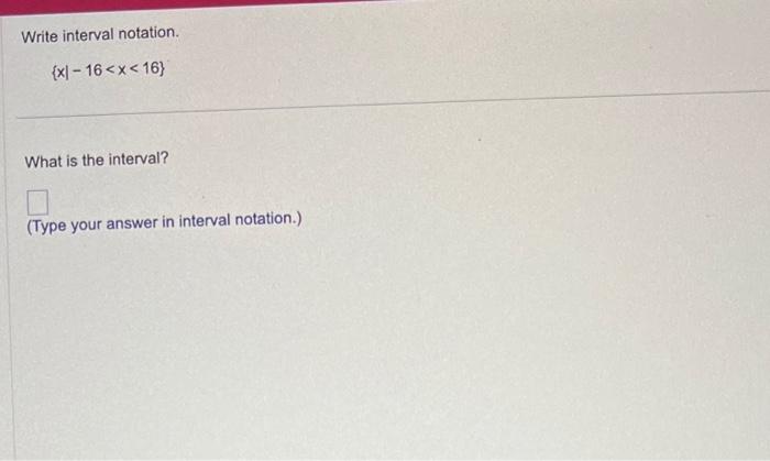Solved Write interval notation. {x∣−3 | Chegg.com