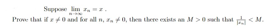 Solved Suppose limn→∞xn=x.Prove that if x≠0 ﻿and for all | Chegg.com