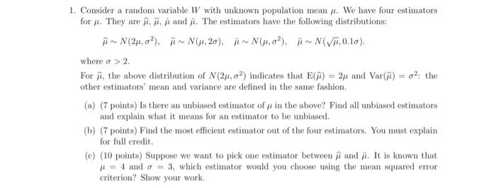 Solved Consider a random variable W with unknown population | Chegg.com