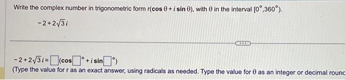 Solved Write the complex number in trigonometric form | Chegg.com