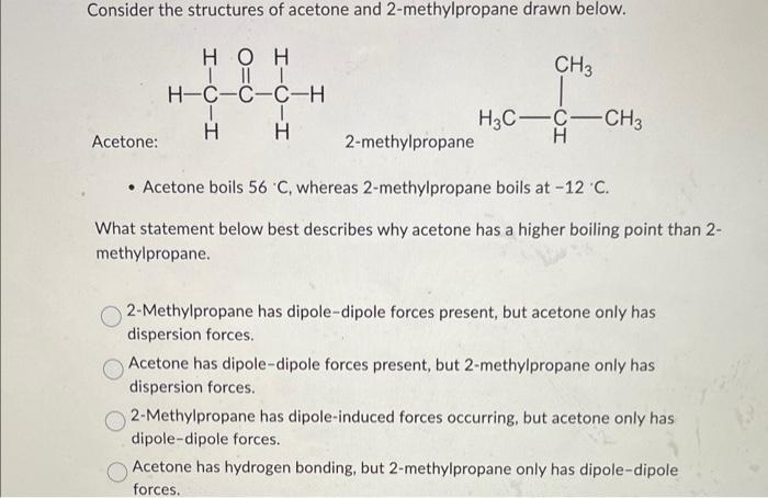 Solved Consider the structures of acetone and | Chegg.com